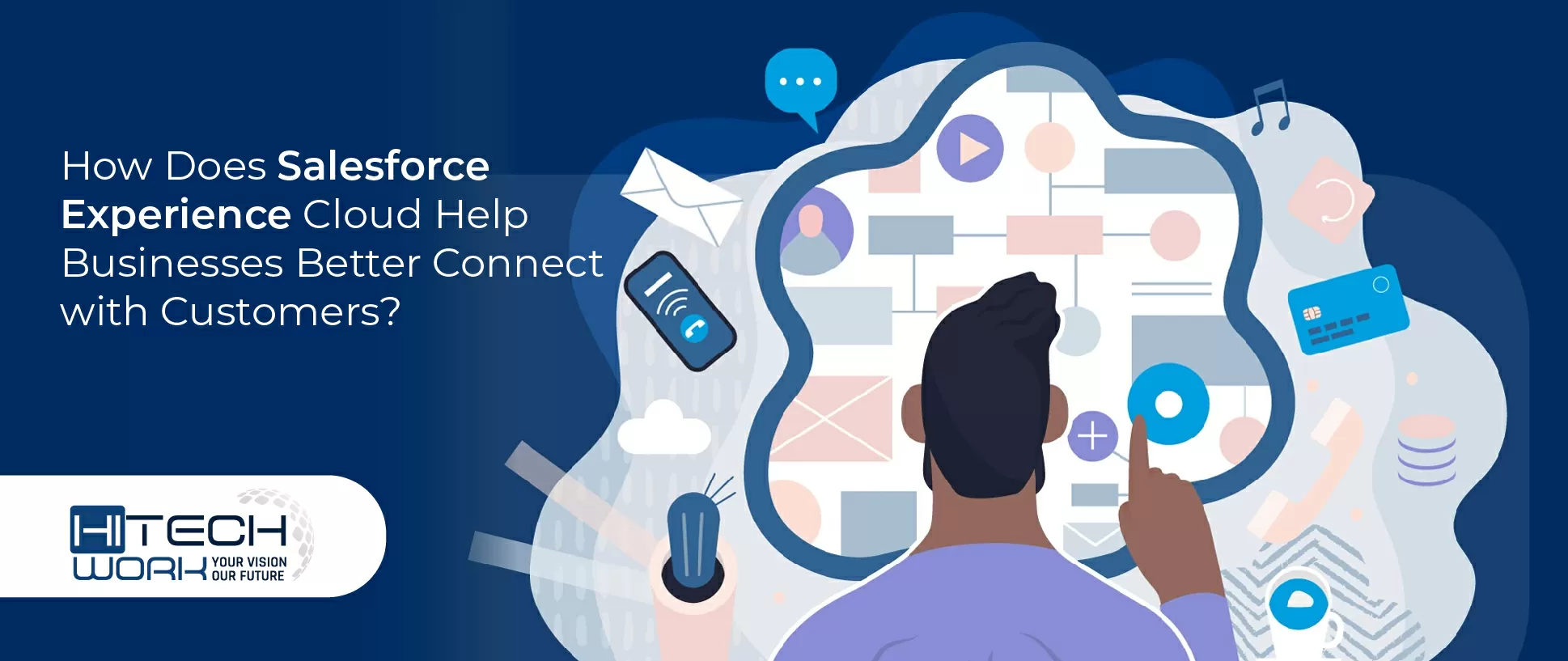 How Does Salesforce Experience Cloud Help Businesses Better Connect
