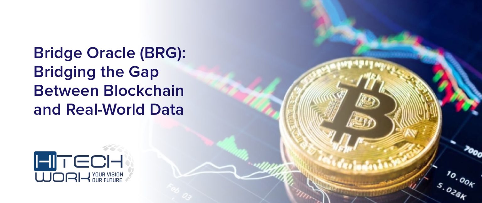 Bridge Oracle (BRG): Bridging the Gap Between Blockchain and Real-World Data